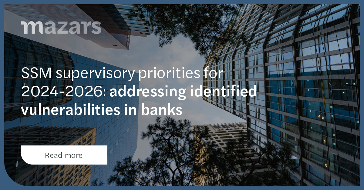 SSM supervisory priorities for 2024-2026: addressing identified vulnerabilities in banks